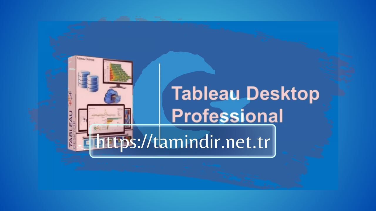 Tableau Desktop 2020.1.3 Tam Crack Son Sürümünü İndirin - TamIndir